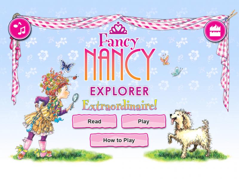 Ooh La La! Introducing the ‘Fancy Nancy Explorer Extraordinaire’ App ...