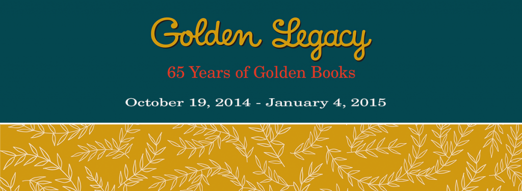 ‘Golden Legacy: 65 Years of Golden Books’ Exhibition – Children's Book ...