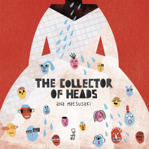 The Collector of Heads – Children's Book Council