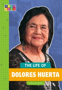 The Life of Dolores Huerta – Children's Book Council